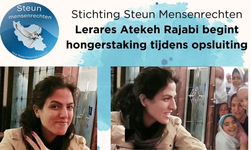 Lerares Atekeh Rajabi begint hongerstaking tijdens opsluiting ...